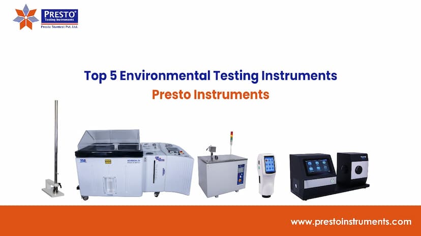 Top 5 Environmental Testing Instruments | Presto Instruments